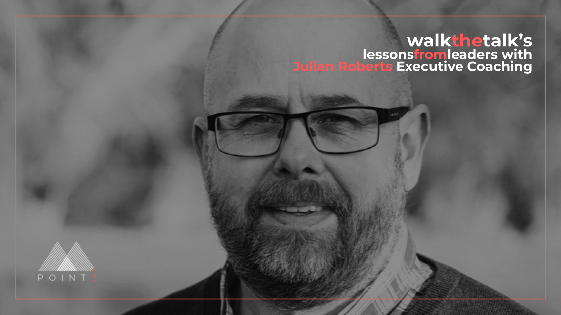 Julian Roberts Walks the Talk | POINT3 Wellbeing
